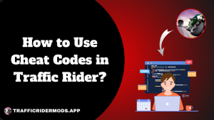 How to Use Cheat Codes in Traffic Rider (Codes + Guide) 2025